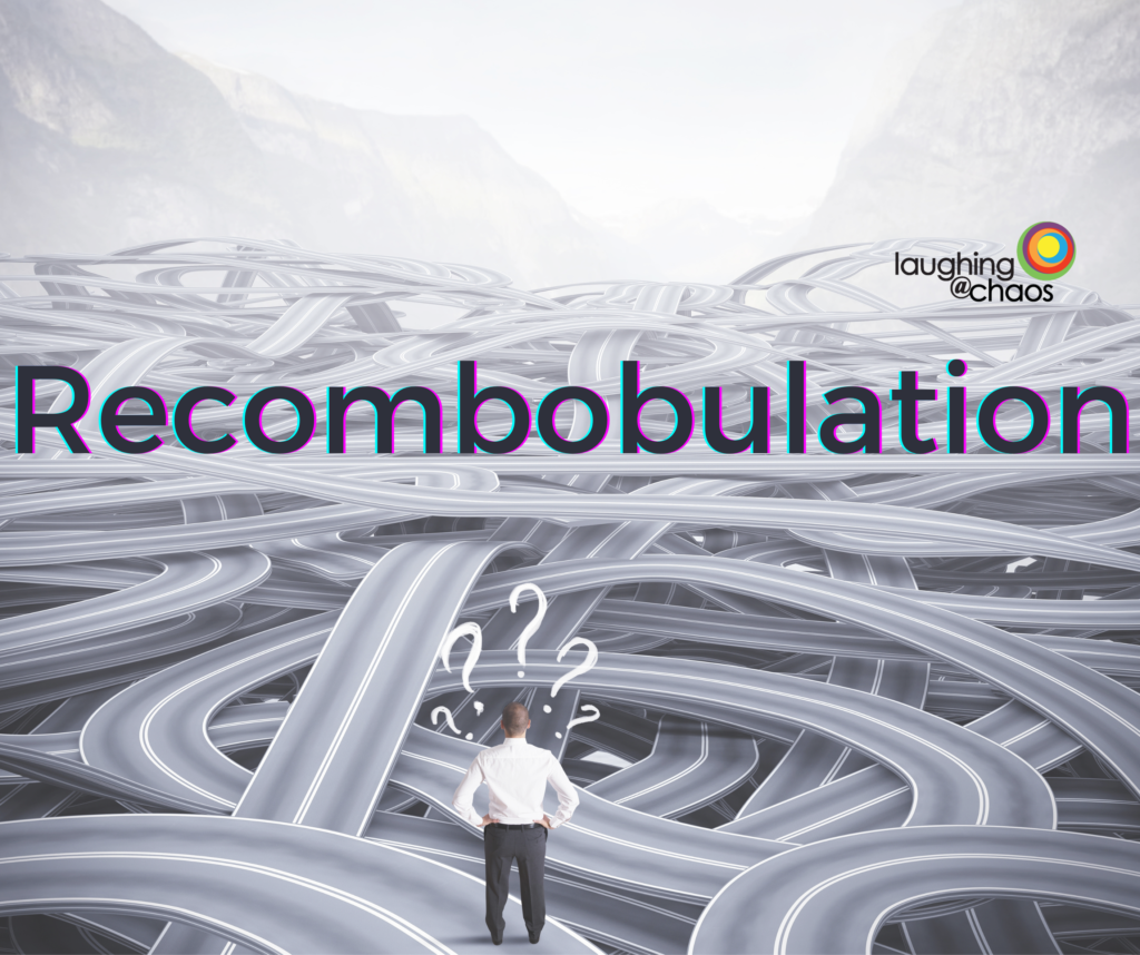 Recombobulation - Laughing at Chaos